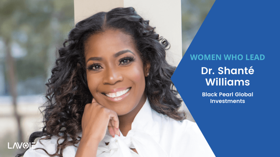 Women Who Lead: Dr. Shanté Williams with Black Pearl Global Investments ...