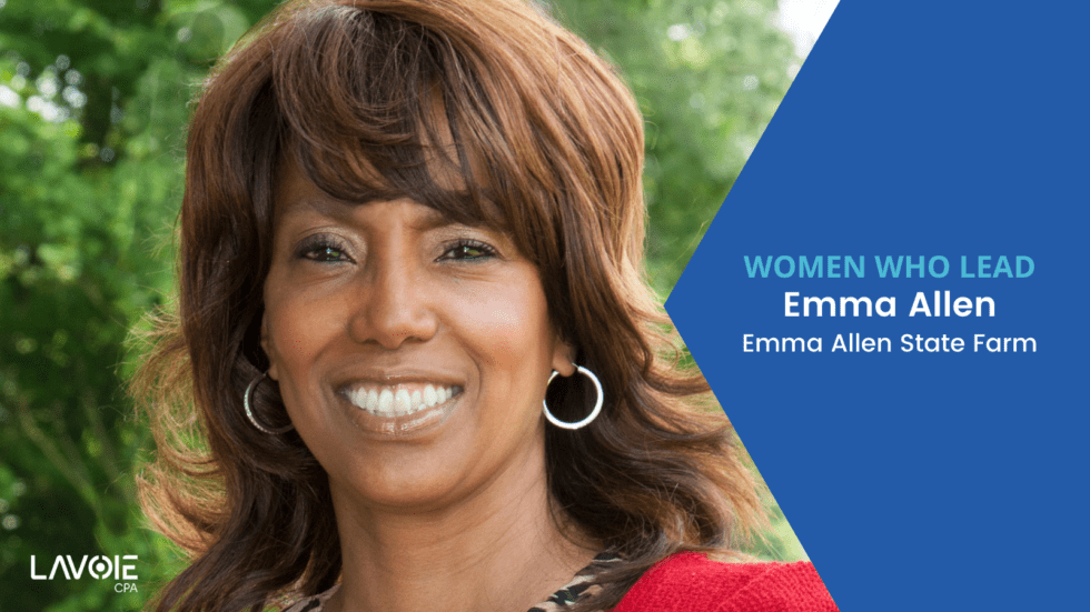 Women Who Lead: Emma Allen with Emma Allen State Farm - Lavoie CPA, PLLC